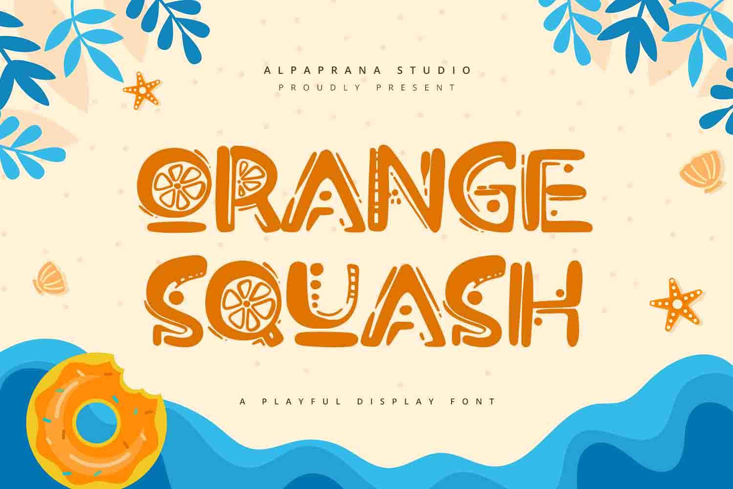 Orange Squash - Playful Display Font - Alpaprana Studio